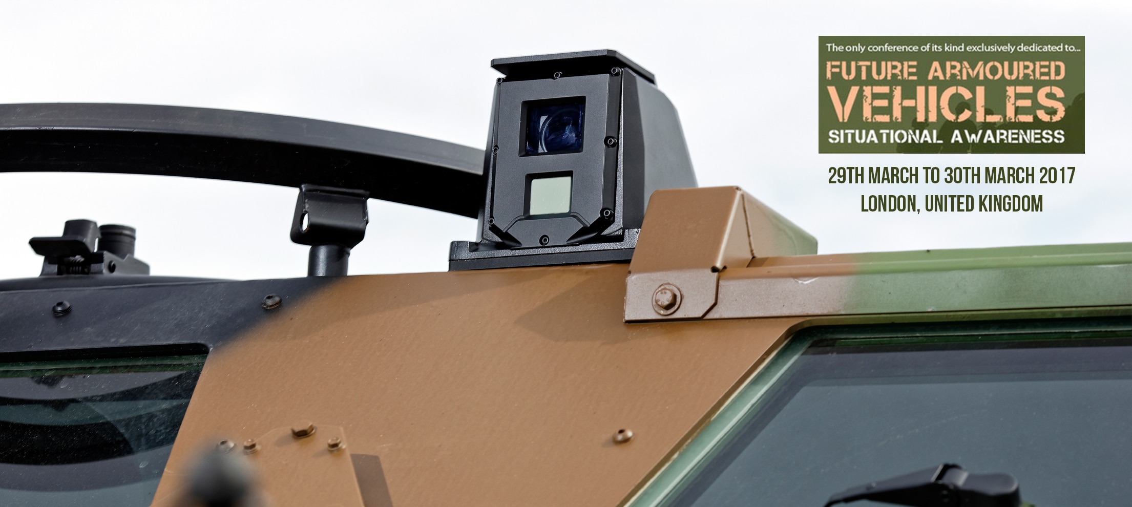 Visit us at FUTURE ARMOURED VEHICLES SITUATIONAL AWARENESS 2017 ...